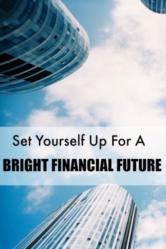 Set yourself up for a bright financial future - Money Propeller